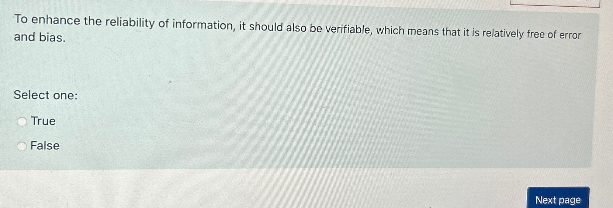 Solved To enhance the reliability of information, it should | Chegg.com