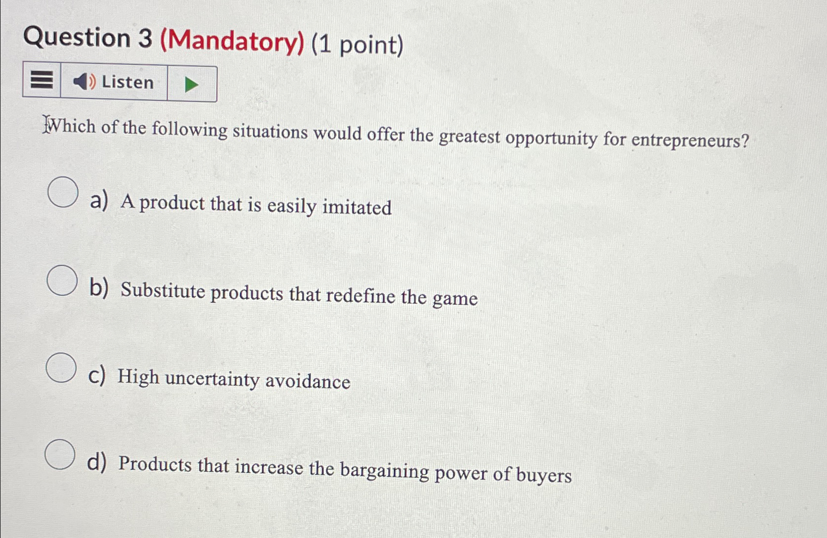Solved Question 3 (Mandatory) (1 ﻿point)Which of the | Chegg.com