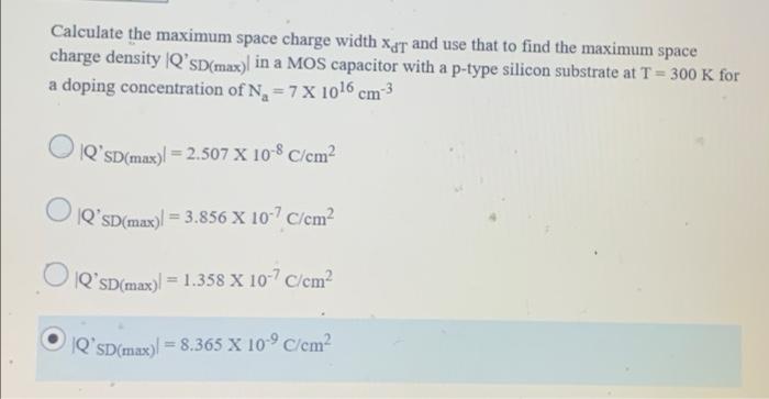 Solved Calculate the maximum space charge width xar and use | Chegg.com