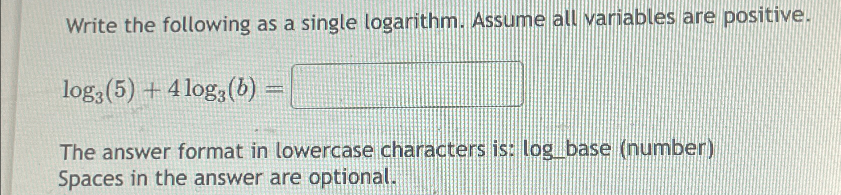 Solved Write the following as a single logarithm. Assume all | Chegg.com