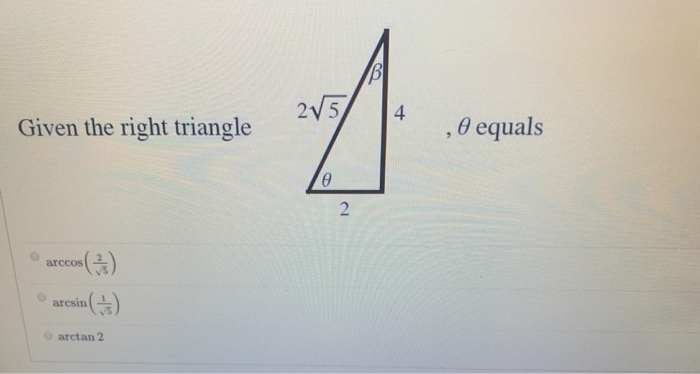Solved 2V 5/ Given the right triangle 14 , 0 equals arccos | Chegg.com