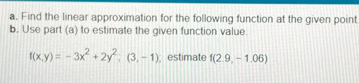 Solved a. find the linear approximation for the following | Chegg.com