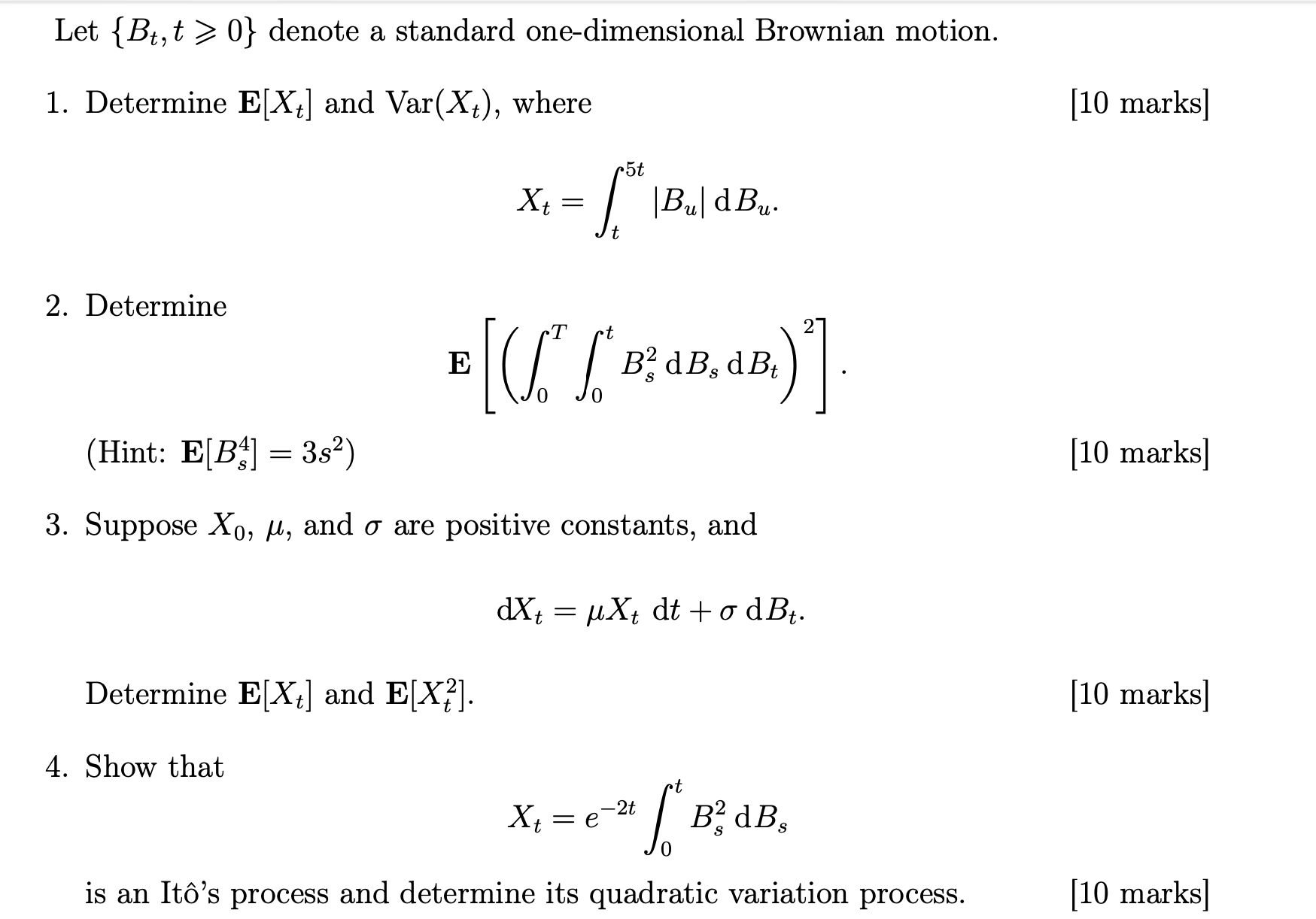 Solved Let {Bt,t≥0} ﻿denote a standard one-dimensional | Chegg.com