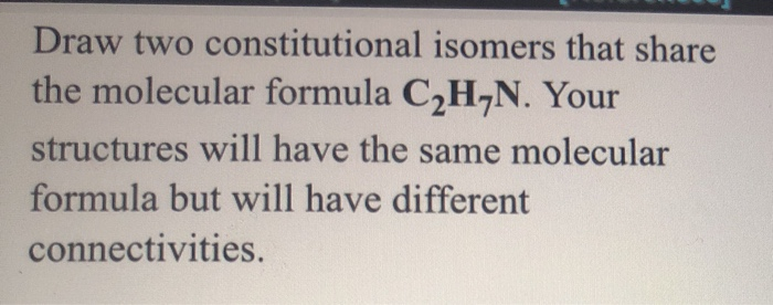 Solved Draw two constitutional isomers that share the | Chegg.com