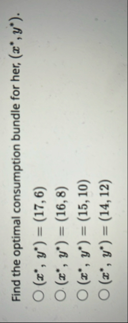 Solved Find the optimal consumption bundle for her, | Chegg.com