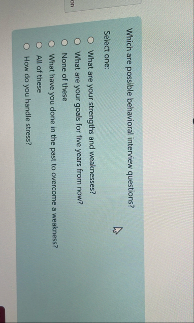 Solved Which are possible behavioral interview | Chegg.com