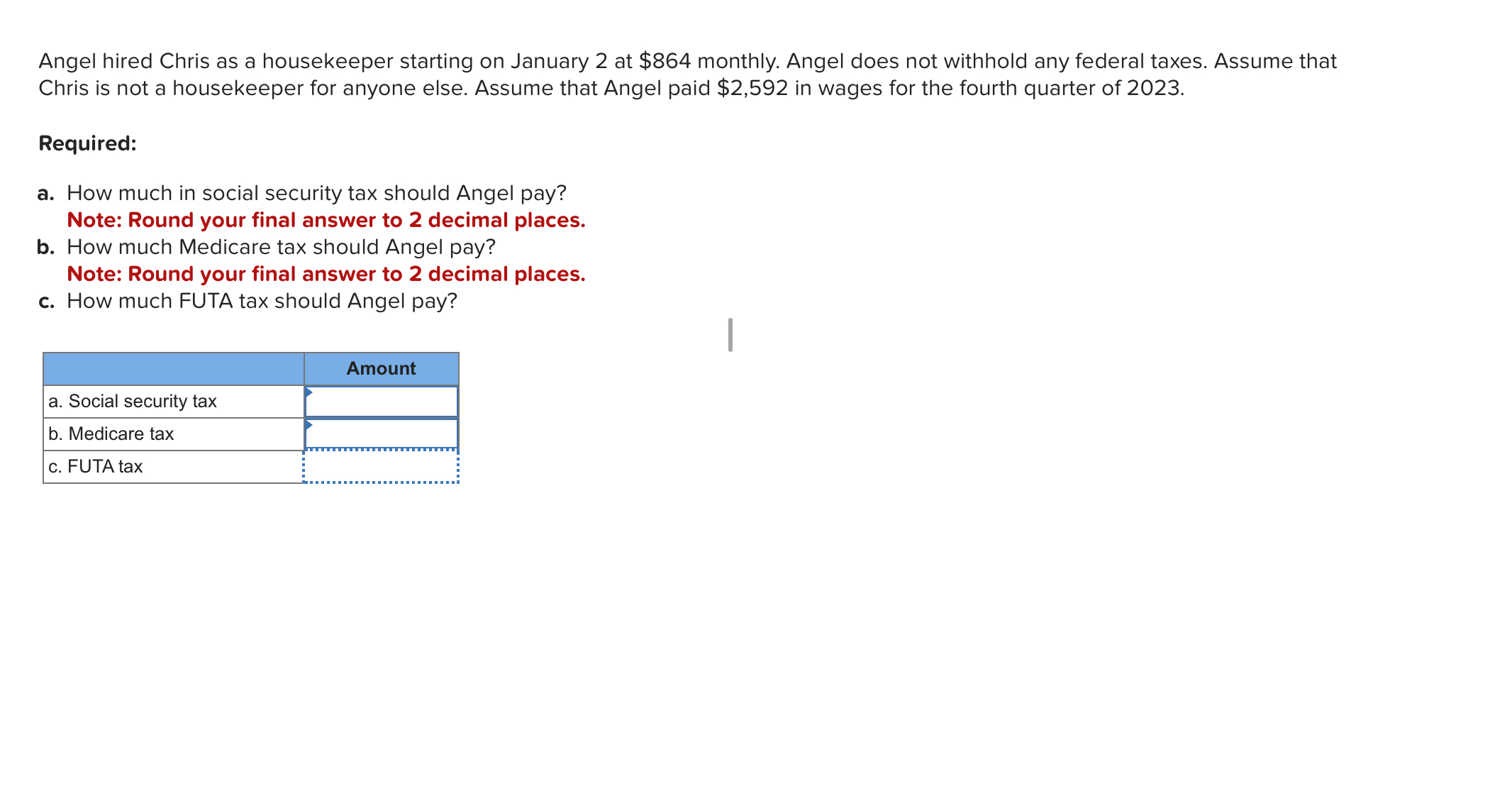 Solved Angel hired Chris as a housekeeper starting on | Chegg.com