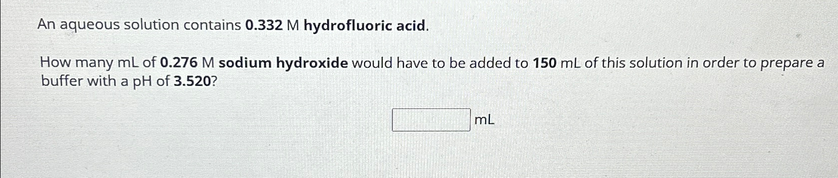 Solved An aqueous solution contains 0.332M ﻿hydrofluoric | Chegg.com