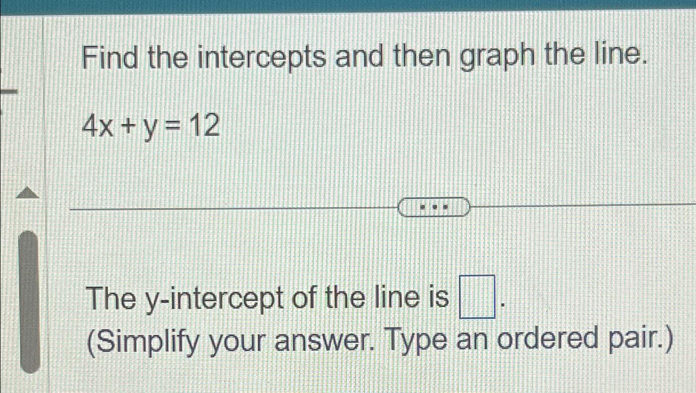 Solved Find the intercepts and then graph the | Chegg.com
