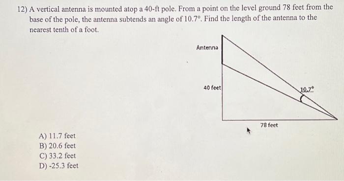 Solved 12) A vertical antenna is mounted atop a 40-ft pole. | Chegg.com