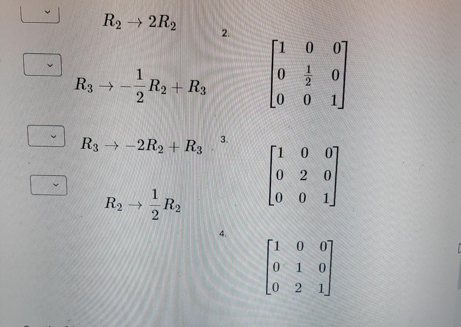 Solved Match each of the following elementary row operations | Chegg.com