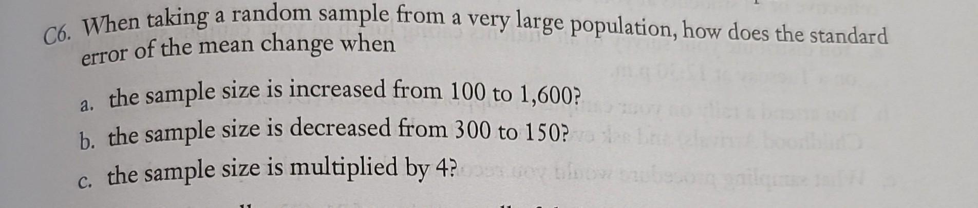 Solved C6. When taking a random sample from a very large | Chegg.com
