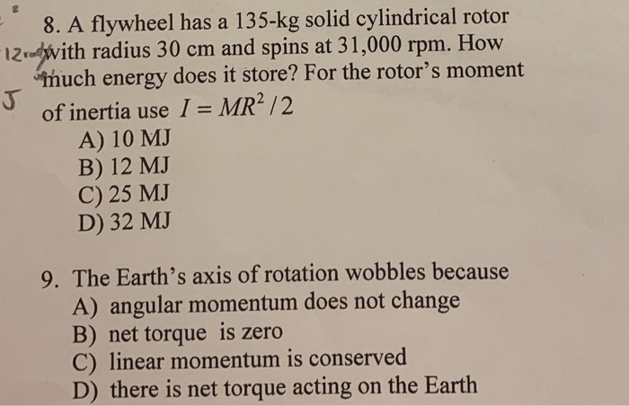 Solved 8. A flywheel has a 135-kg solid cylindrical rotor | Chegg.com