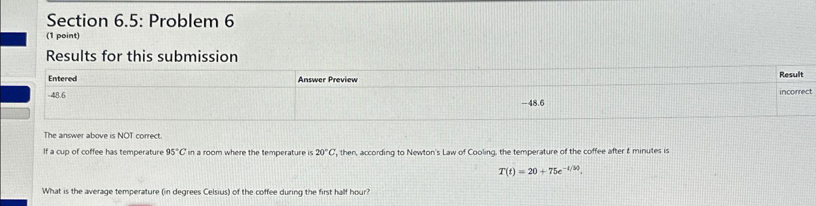 Solved Section 6.5: Problem 6(1 ﻿point)Results for this | Chegg.com