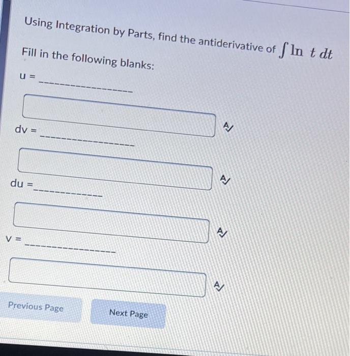 Solved Using Integration by Parts, find the antiderivative | Chegg.com
