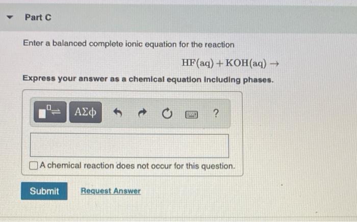 Solved Part A Enter a balanced complete ionic equation for | Chegg.com