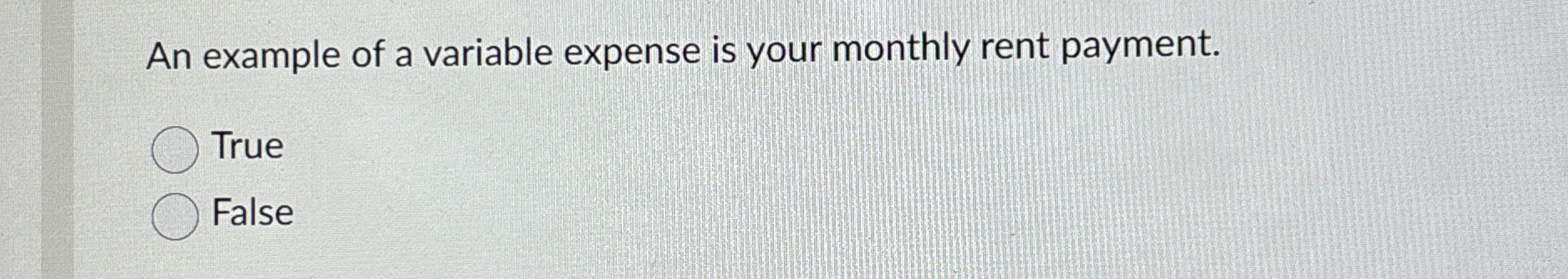 [solved] An Example Of A Variable Expense Is Your Monthly R