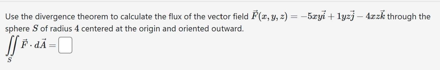 Solved Use the divergence theorem to calculate the flux of | Chegg.com