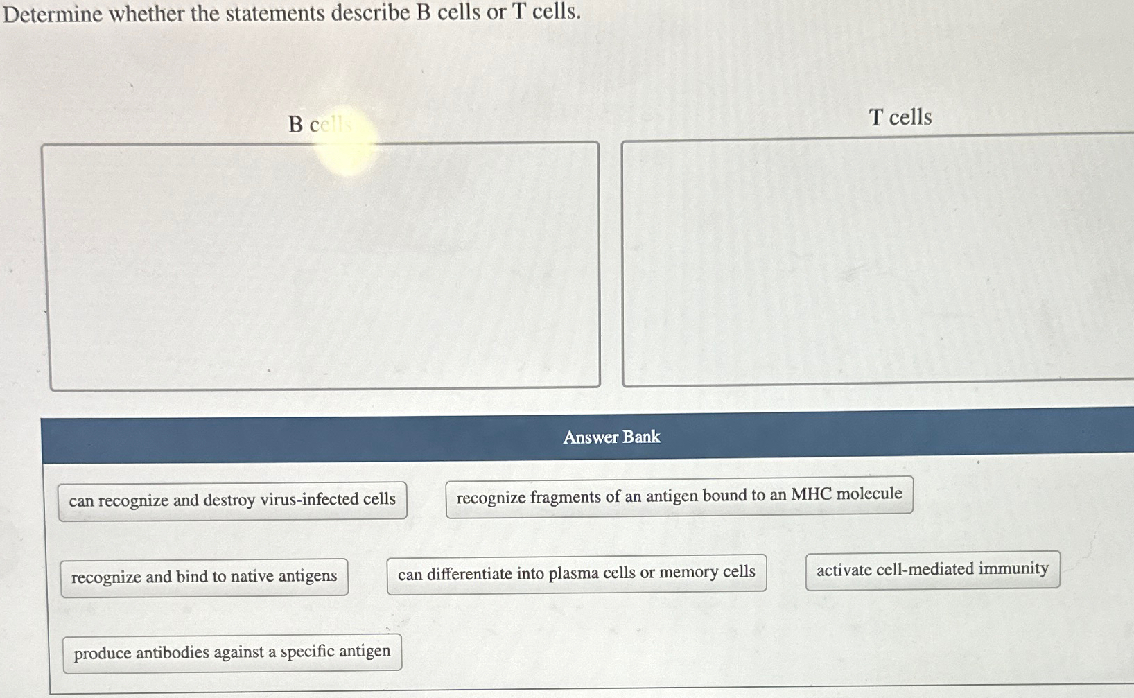 Solved Determine whether the statements describe B cells or | Chegg.com