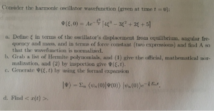 Solved Consider the harmonic oscillator wavefunction (given | Chegg.com