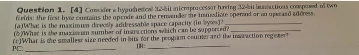 Solved Question 1. [4] Consider a hypothetical 32-bit | Chegg.com