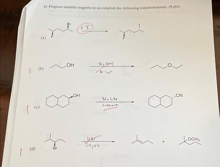 Solved 4) Propose suitable reagents to accomplish the | Chegg.com