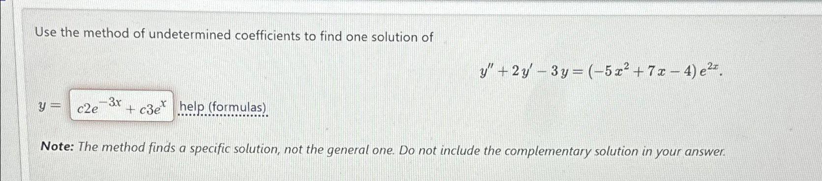 Solved Use the method of undetermined coefficients to find | Chegg.com