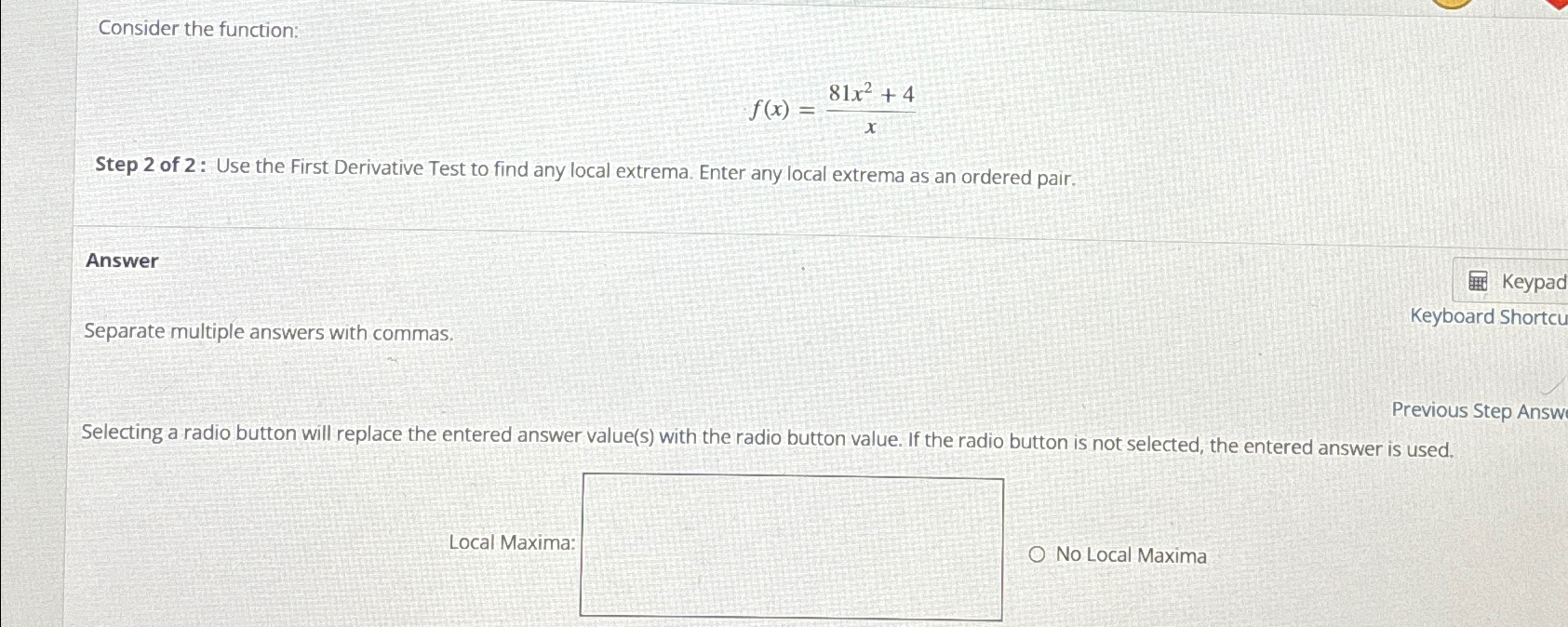 Solved Consider the function:f(x)=81x2+4xStep 2 ﻿of 2: Use | Chegg.com