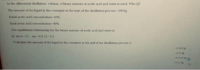 Solved In the differential distillation colum, a binary | Chegg.com
