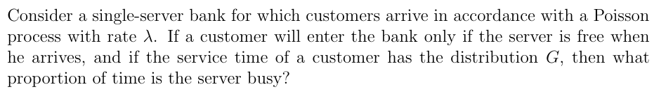 Solved Consider a single-server bank for which customers | Chegg.com