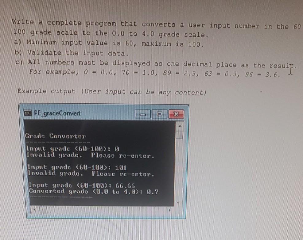 Solved Write a complete program that converte a user input | Chegg.com
