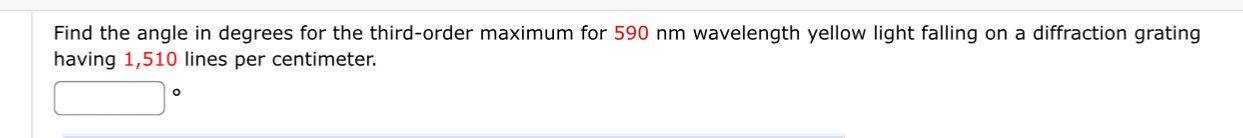 Solved Find the angle in degrees for the third-order maximum | Chegg.com