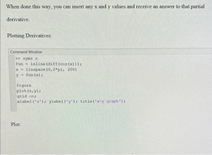 Solved Command Window >> syms x Independent variable of | Chegg.com