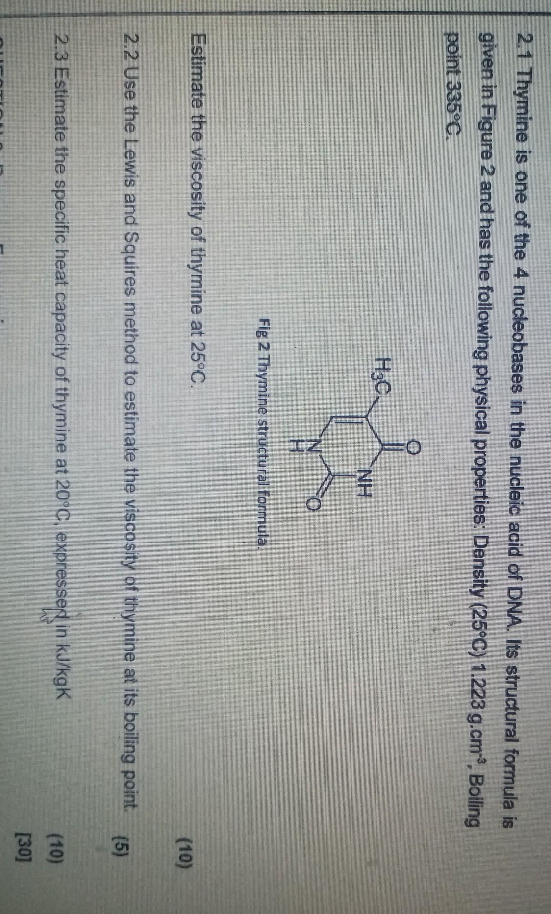 Solved 2.1 Thymine is one of the 4 nucleobases in the | Chegg.com