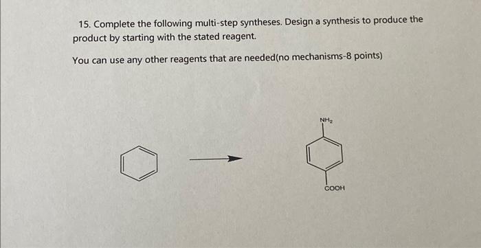 15. Complete the following multi-step syntheses. | Chegg.com