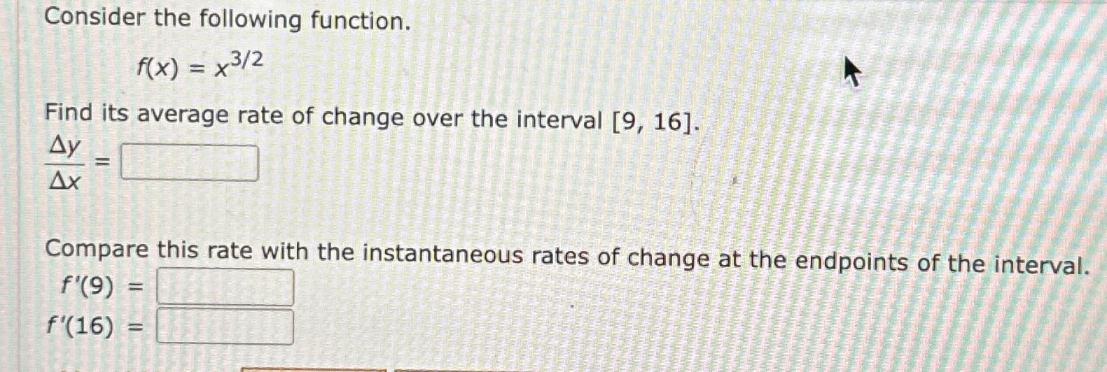 Solved Consider the following function.f(x)=x32Find its | Chegg.com