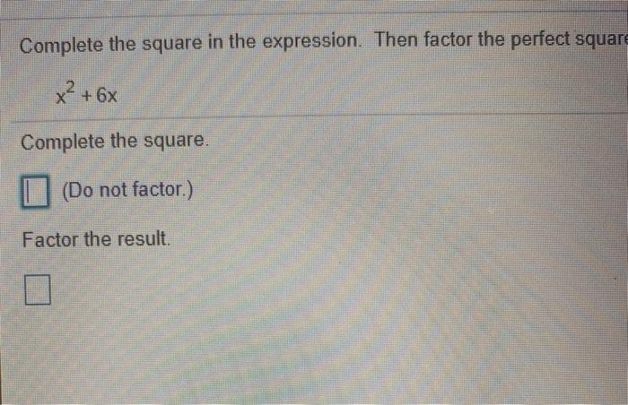 Solved 1) Complete the square in the expression. Then factor | Chegg.com