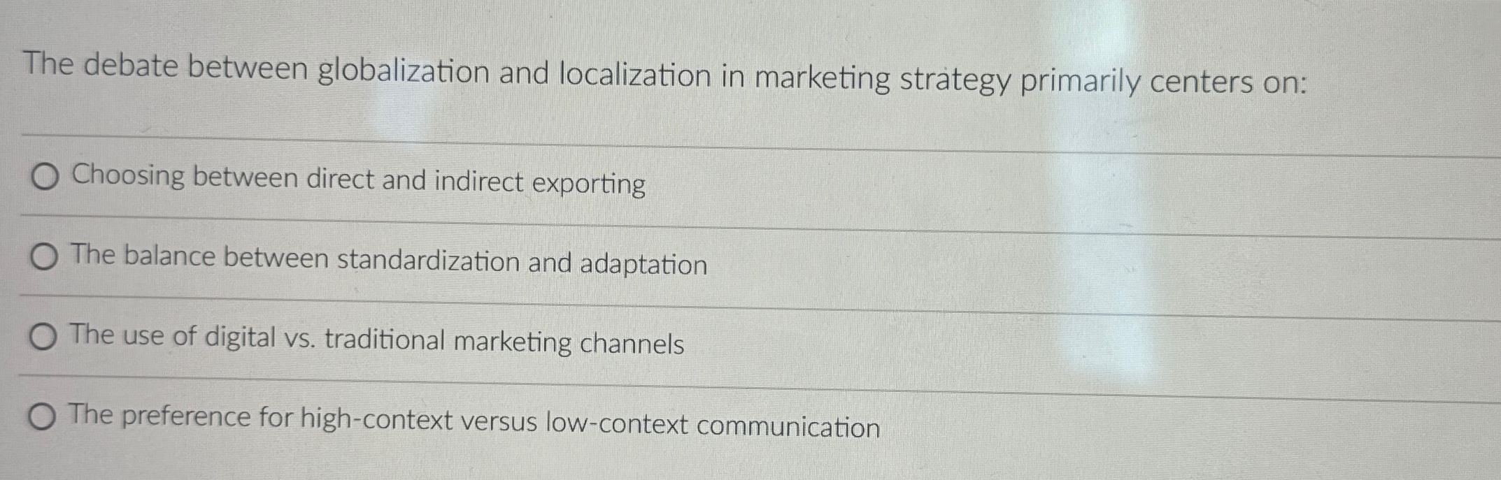 Solved The debate between globalization and localization in | Chegg.com