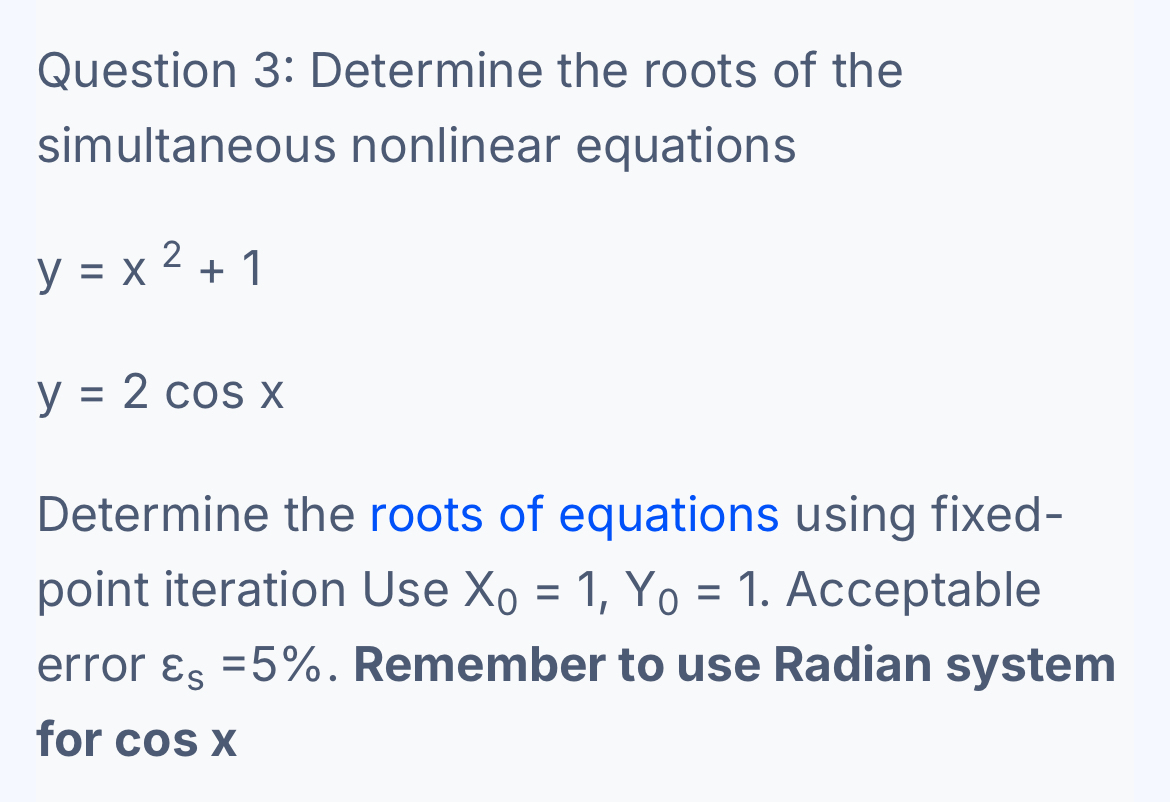 Question 3: Determine the roots of the simultaneous | Chegg.com