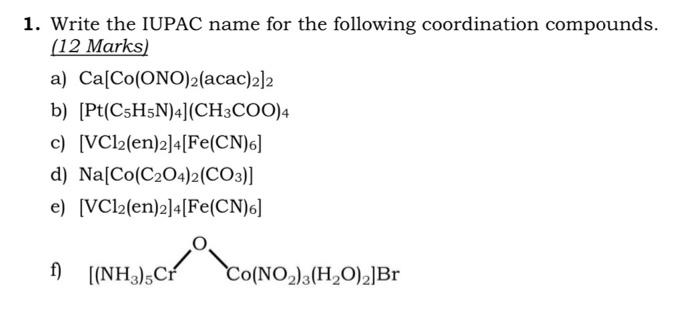 Solved 1. Write the IUPAC name for the following | Chegg.com