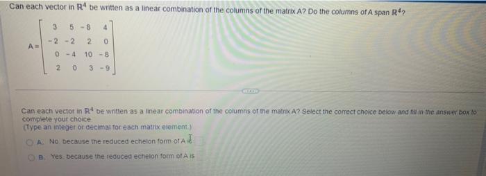 Solved Can each vector in R4 be written as a linear | Chegg.com