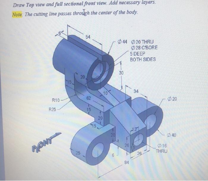 Solved Draw Top view and full sectional front view. Add | Chegg.com