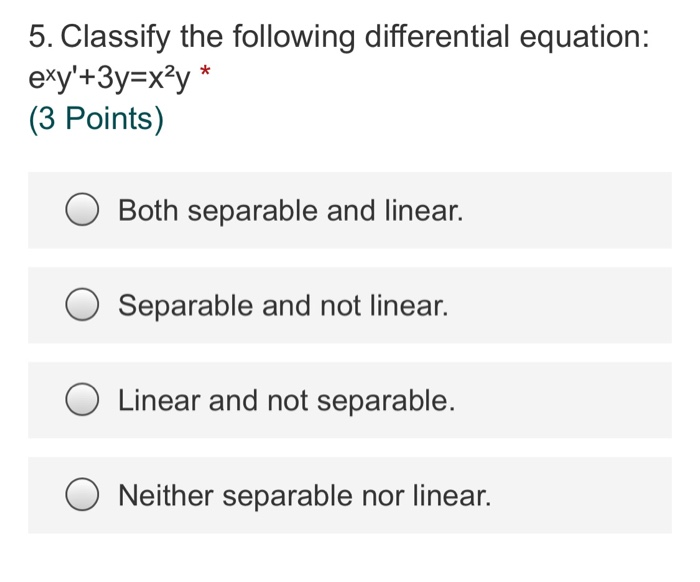 Solved 5. Classify the following differential equation: | Chegg.com
