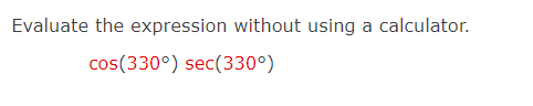 Solved Evaluate the expression without using a | Chegg.com