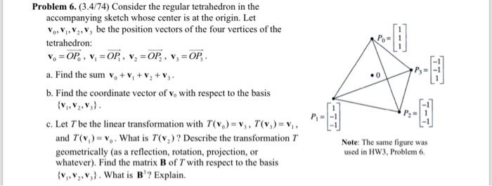Solved roblem 6. (3.4/74) Consider the regular tetrahedron | Chegg.com