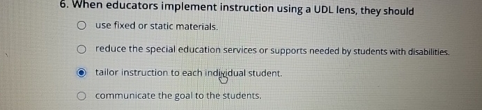 Solved When educators implement instruction using a UDL | Chegg.com
