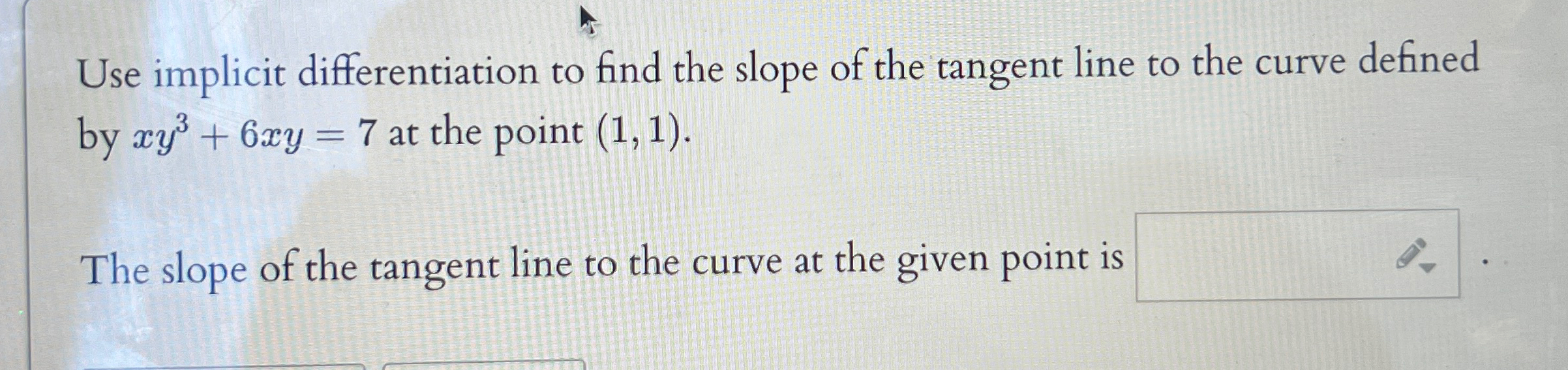 Solved Use implicit differentiation to find the slope of the | Chegg.com