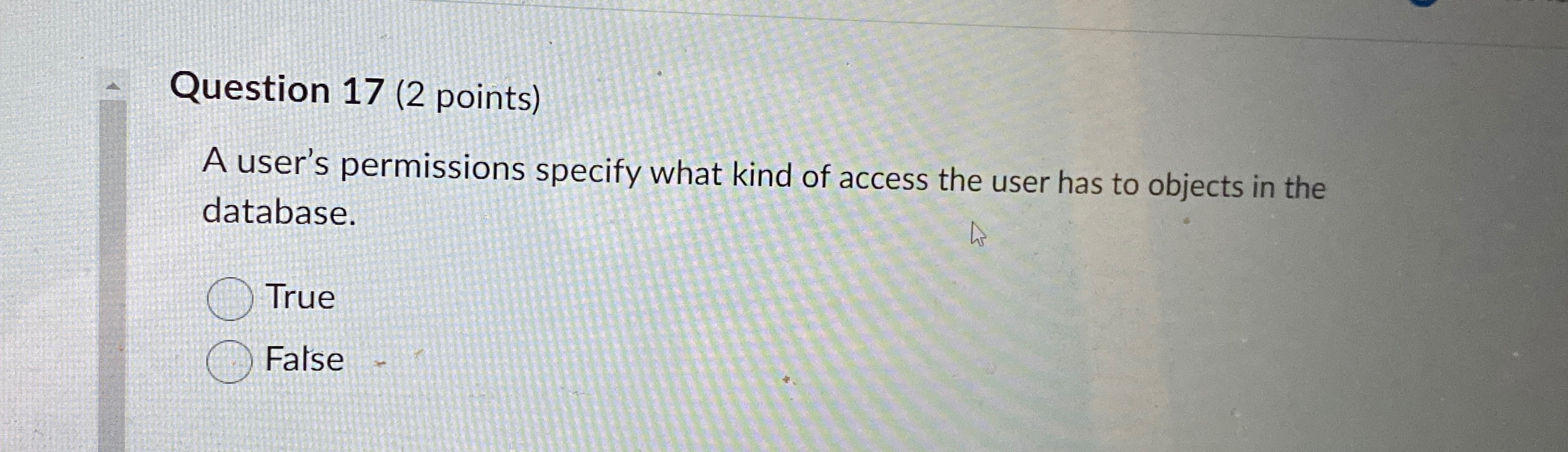 Solved Question 17 (2 ﻿points)A user's permissions specify | Chegg.com