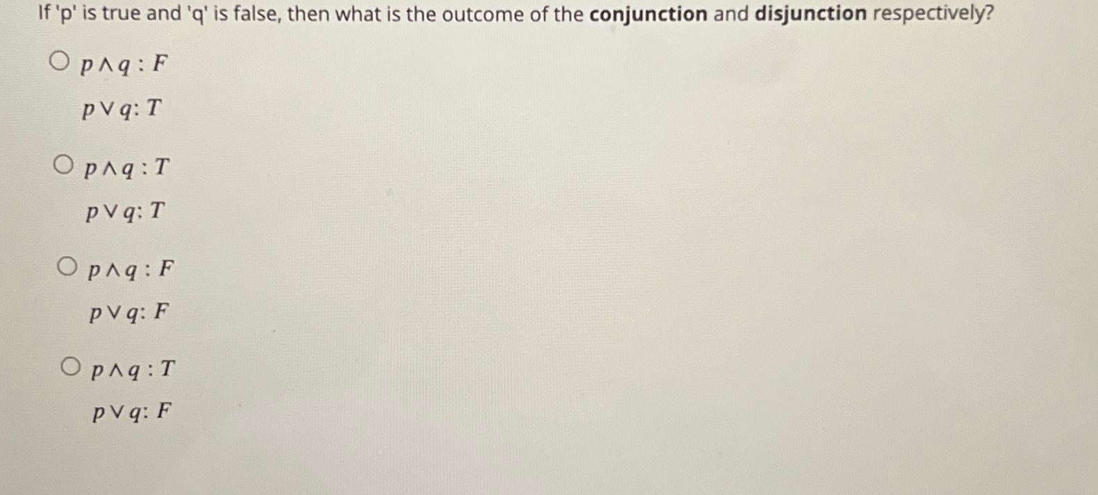 Solved If ' p ' ﻿is true and ' q ' ﻿is false, then what is | Chegg.com