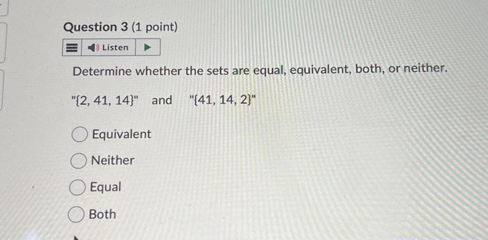 Solved Determine whether the sets are equal, equivalent, | Chegg.com